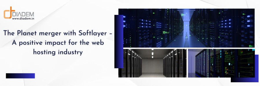 The Planet merger with Softlayer - A positive impact for the web ...