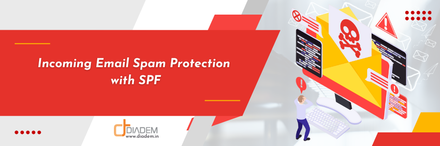 Incoming email spam protection with SPF | Diadem Technologies
