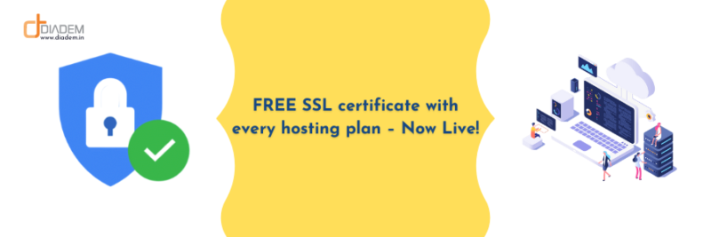 FREE SSL certificate with every hosting plan - Now Live! | Diadem ...