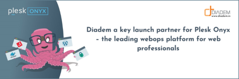 Diadem a key launch partner for Plesk Onyx - the leading webops ...