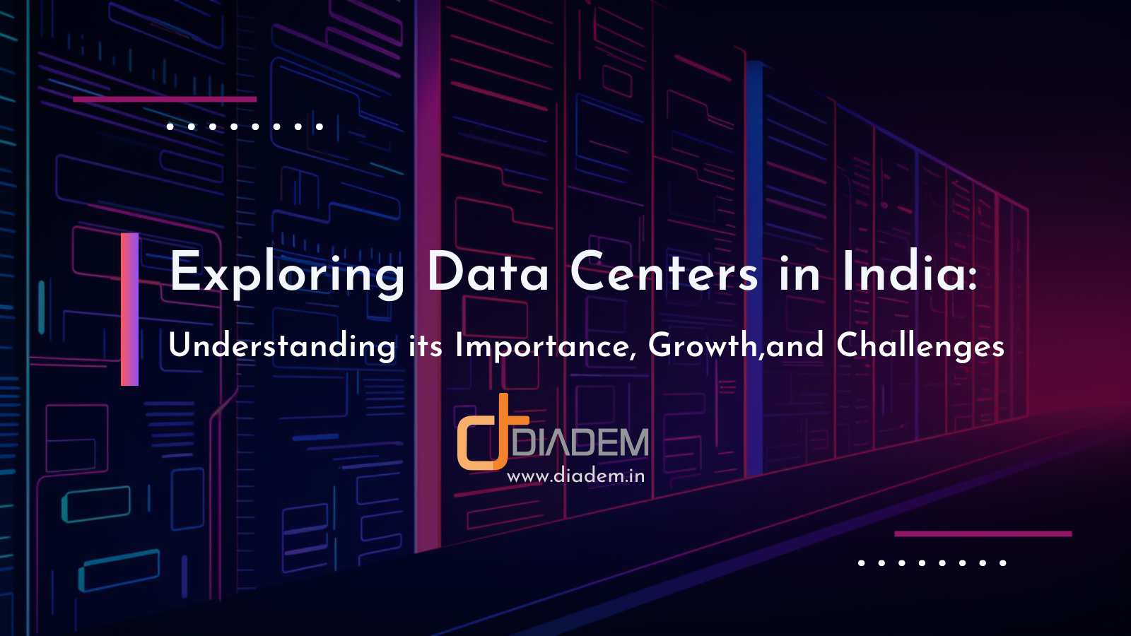Data Centers in India: Its Importance, Growth and Future